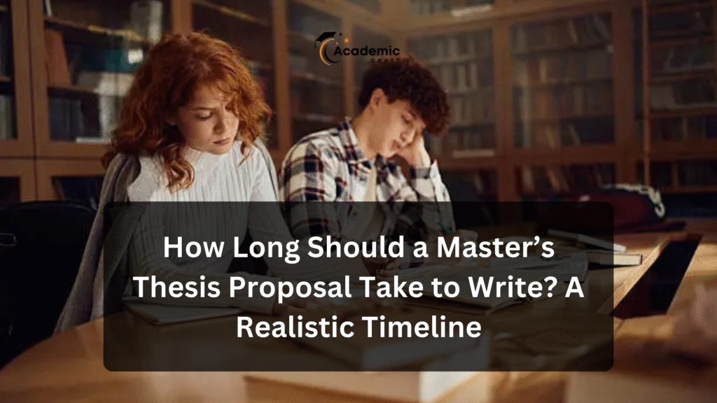 How Long Should a Master’s Thesis Proposal Take to Write?